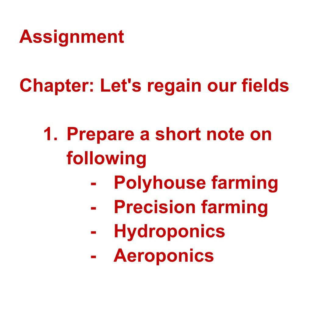 Chapter 3 Let's regain our fields - Biology - Assignment - Teachmint