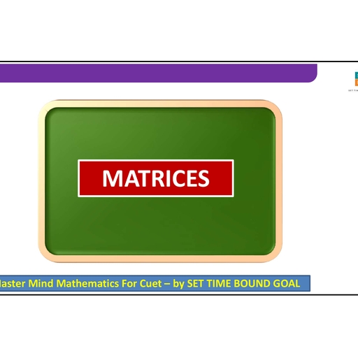 MATRICES - Mathematics - Notes - Teachmint