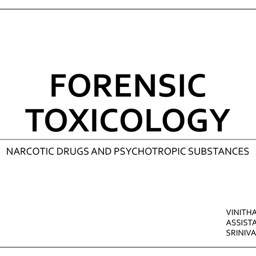FORENSIC TOXICOLOGY_02042 - Forensic Toxicology - Notes - Teachmint