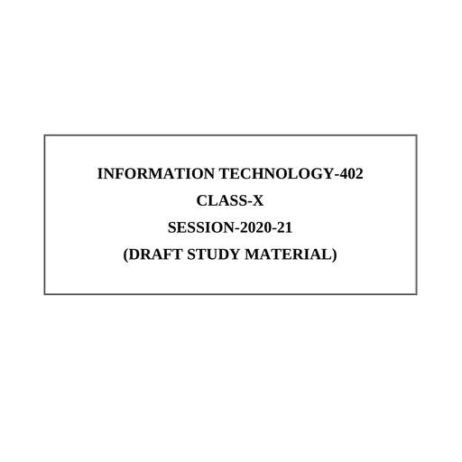 402-IT_ClassX.pdf - Information Technology - Notes - Teachmint
